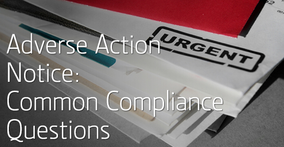 Timing of an Adverse Action Notice: FCRA Compliance