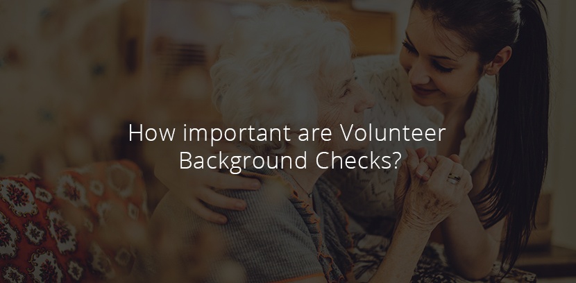 How important are Volunteer Background Checks?